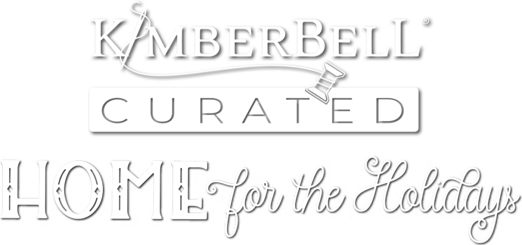 Curated: Home for the Holidays | Kimberbell